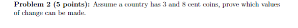 Solved Problem 2 (5 points): Assume a country has 3 and 8 | Chegg.com