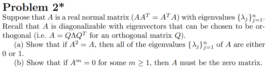 Solved Suppose That A Is A Real Normal Matrix Aat At A