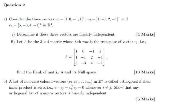 Solved Question 2 a) Consider the three vectors v1 = | Chegg.com