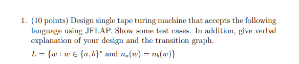 Solved 1. (10 points) Design single tape turing machine that | Chegg.com