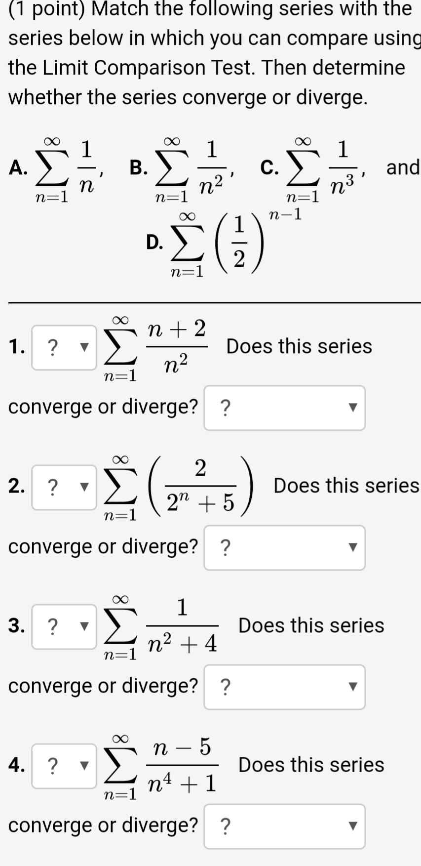 Solved (1 point) Match the following series with the series | Chegg.com