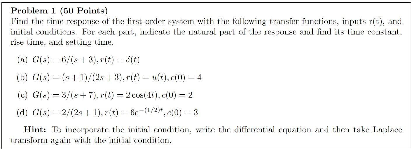 Solved Problem 1 (50 Points) Find the time response of the | Chegg.com