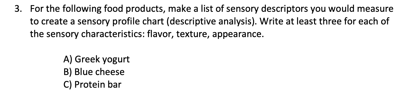 Solved 3. For the following food products, make a list of | Chegg.com