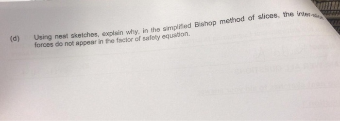 Solved (d) Using neat sketches, explain why, in the | Chegg.com