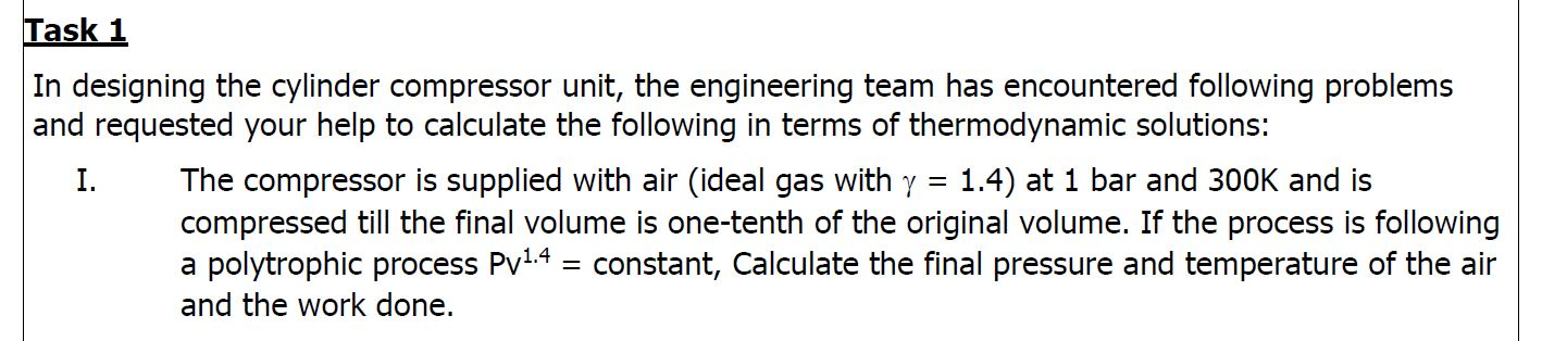 Solved Task 1 In designing the cylinder compressor unit, the | Chegg.com