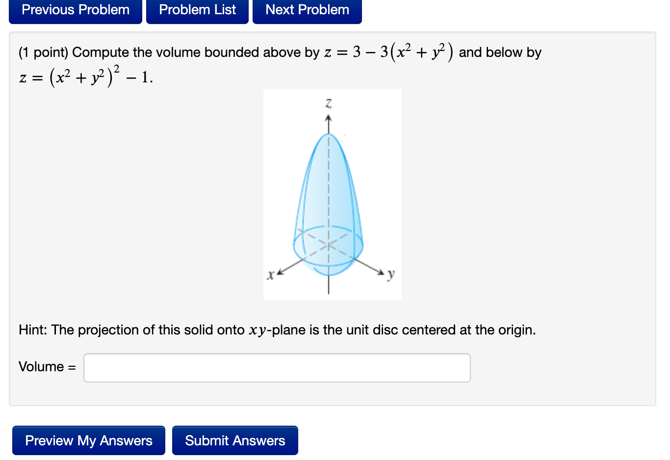 Solved ( 1 point) Compute the volume bounded above by | Chegg.com