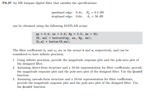 P6.37 An IIR lowpass digital filter that satisfies | Chegg.com