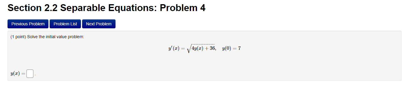 Solved Section 2.2 Separable Equations: Problem 4 Previous | Chegg.com