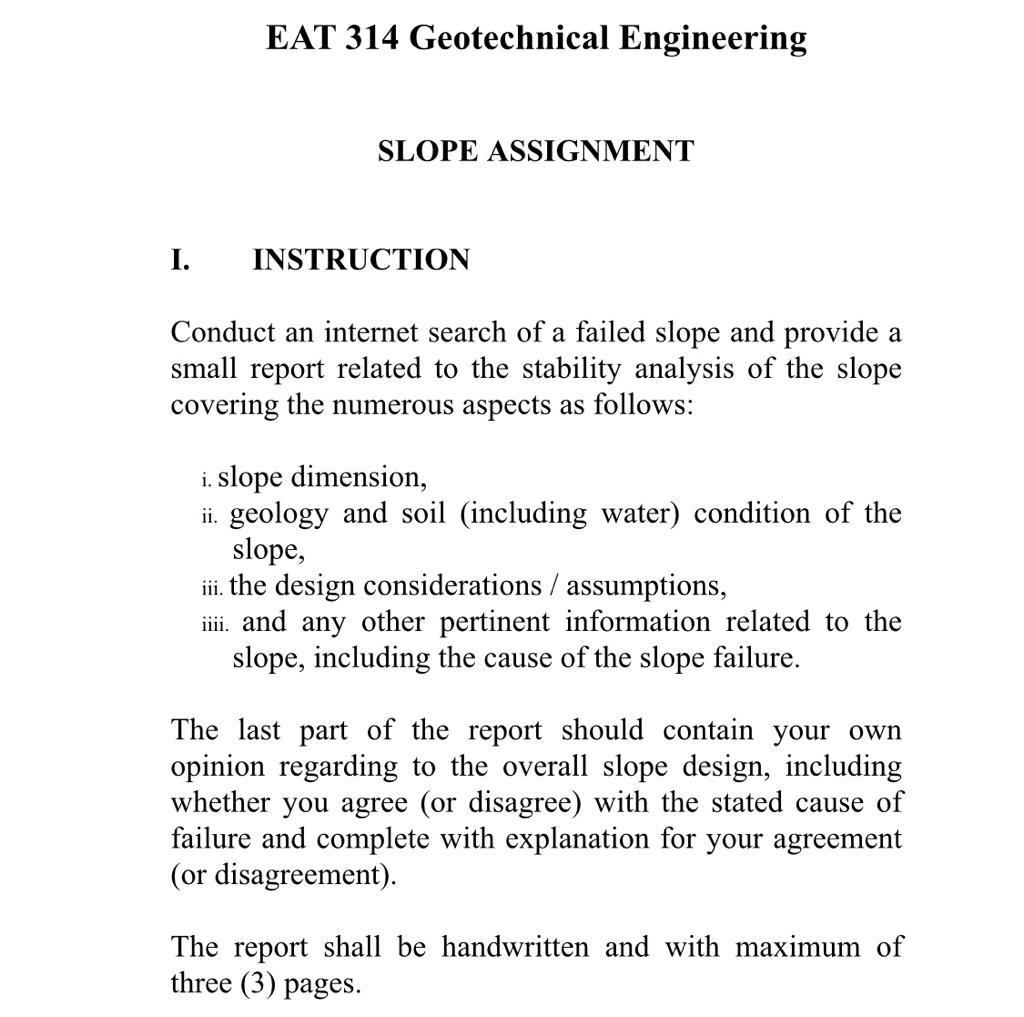 Solved EAT 314 Geotechnical Engineering SLOPE ASSIGNMENT I. | Chegg.com