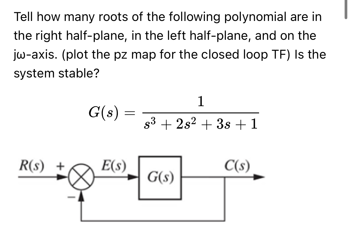Solved Tell how many roots of the following polynomial are | Chegg.com