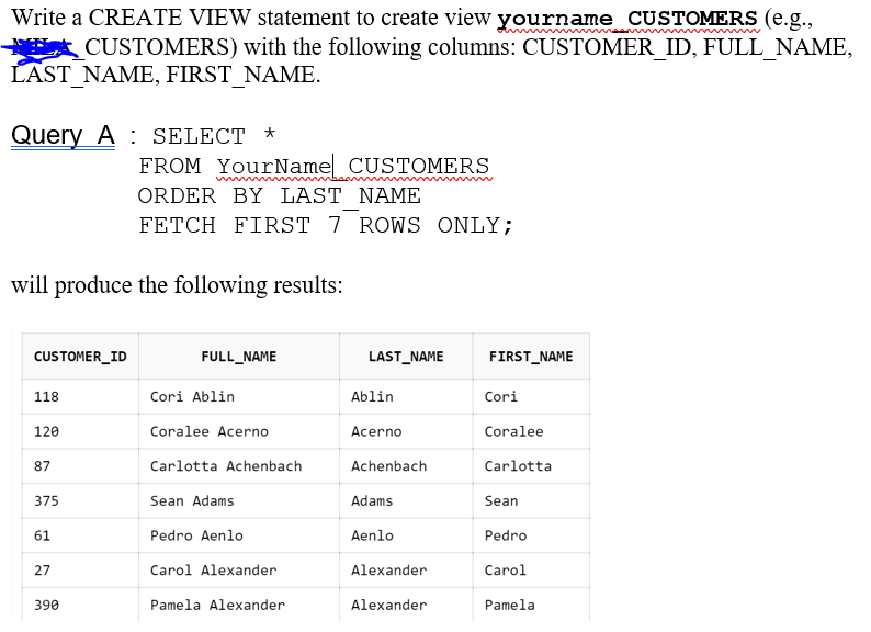 Solved Write a CREATE VIEW statement to create view yourname | Chegg.com