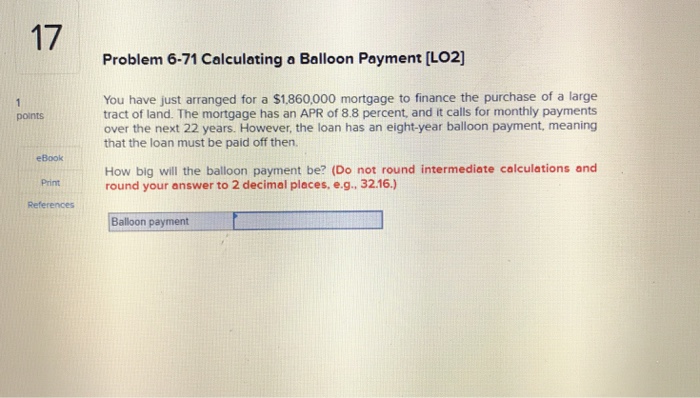 Solved 17 Problem 6-71 Calculating a Balloon Payment [LO2] | Chegg.com