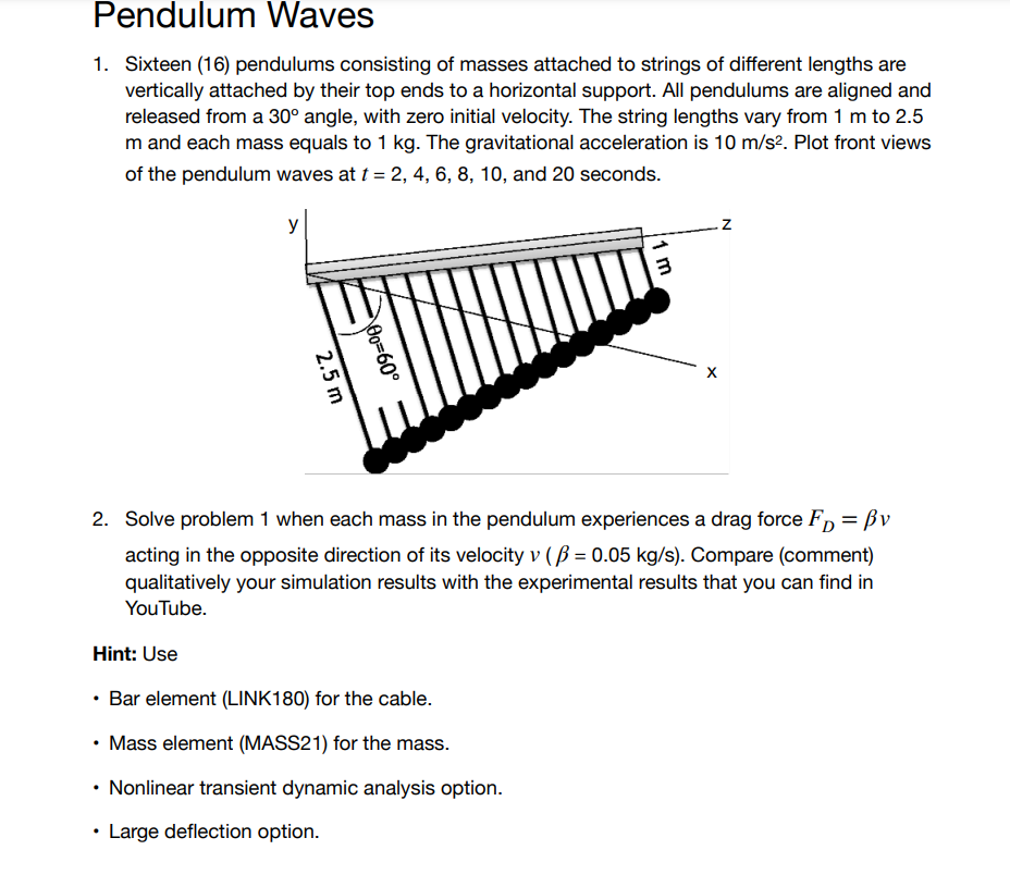 1. Sixteen (16) pendulums consisting of masses | Chegg.com