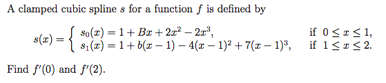 Solved A clamped cubic spline s for a function f is defined | Chegg.com