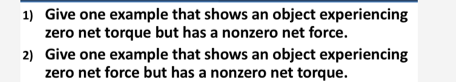 Solved 1) Give one example that shows an object experiencing | Chegg.com