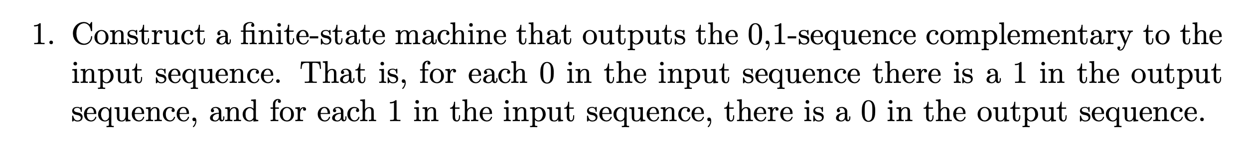 Solved 1. Construct a finite-state machine that outputs the | Chegg.com