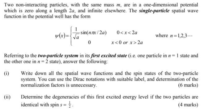 Solved Two non-interacting particles, with the same mass m, | Chegg.com