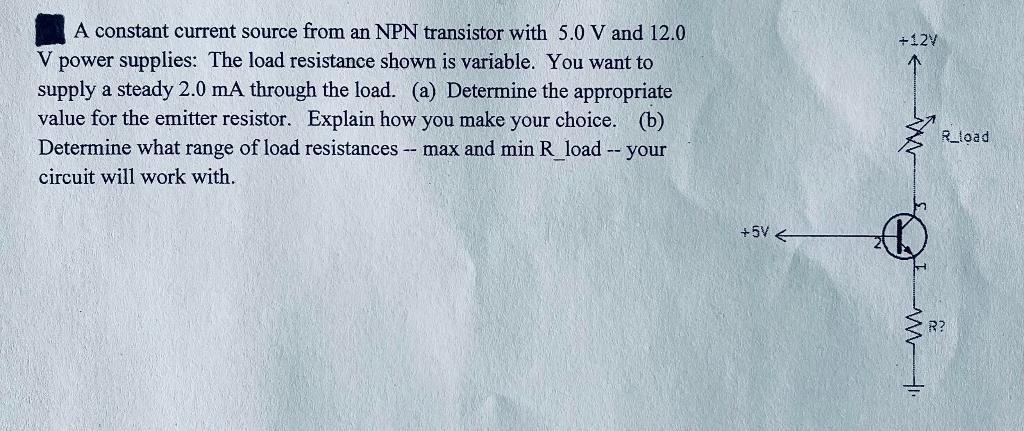 Solved A constant current source from an NPN transistor with | Chegg.com