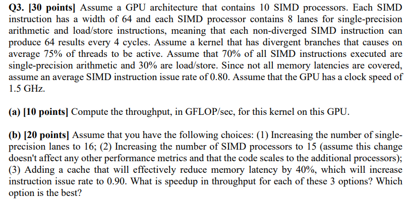 Solved Q3. [30 ﻿points] ﻿Assume a GPU architecture that | Chegg.com