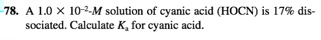 Solved 78. A 1.0 X 10-2-M solution of cyanic acid (HOCN) is | Chegg.com