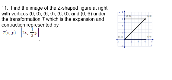 Solved 10,5) 165) 11. Find the image of the Z-shaped figure | Chegg.com