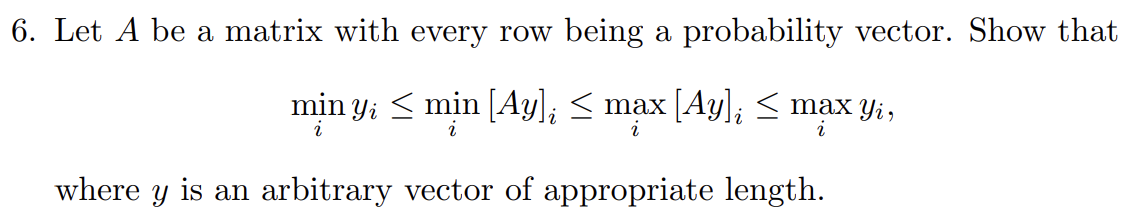 Solved 6. Let A be a matrix with every row being a | Chegg.com