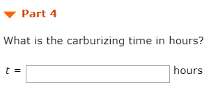 Solved Determine the carburizing time necessary to achieve a | Chegg.com