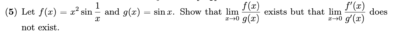 Solved (5) Let f(x)=x2sinx1 and g(x)=sinx. Show that | Chegg.com