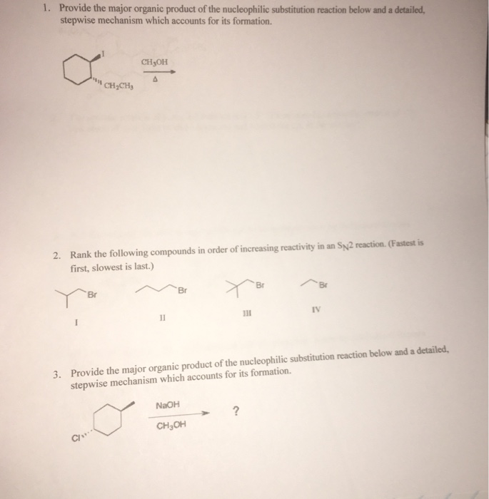 Solved Provide the major organic product of the nucleophilic | Chegg.com