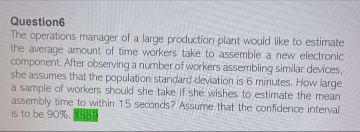 Solved Question6 The operations manager of a large | Chegg.com