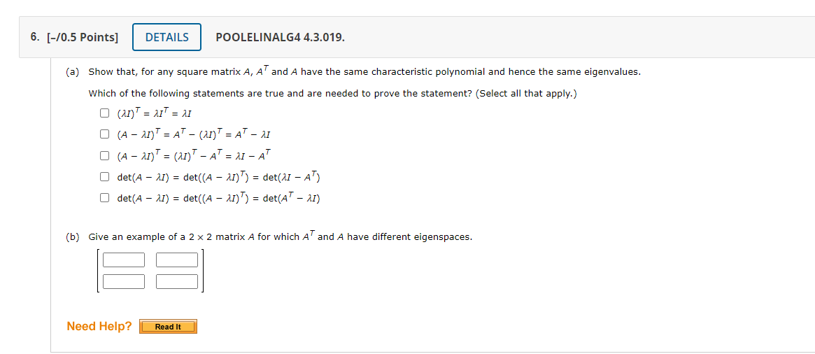 Solved (a) Show that, for any square matrix A,AT and A have | Chegg.com