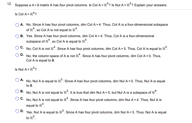 Solved 12. Suppose a 4 x 9 matrix A has four pivot columns. | Chegg.com