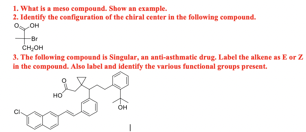 Solved 1. What is a meso compound. Show an example. 2. | Chegg.com