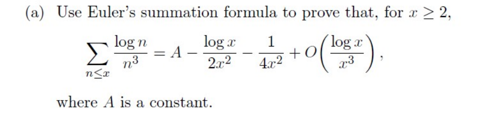 Solved (a) Use Euler's summation formula to prove that, for | Chegg.com