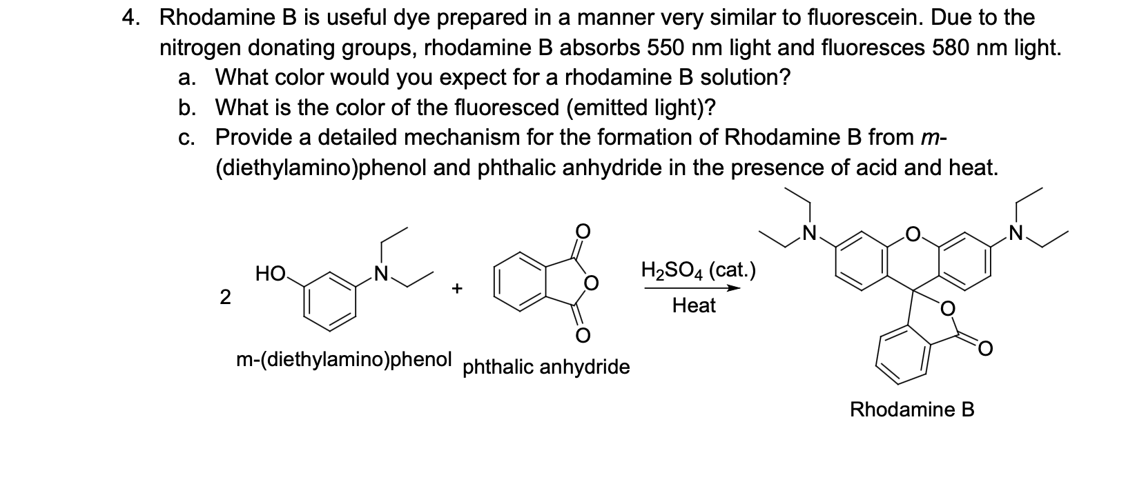 Solved 4. Rhodamine B is useful dye prepared in a manner | Chegg.com