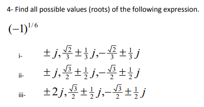 Solved 4- Find all possible values (roots) of the following | Chegg.com
