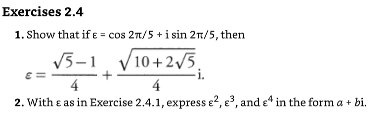 Solved Exercises 2.4 1. Show that if ε = cos 27c/5 + i sin | Chegg.com
