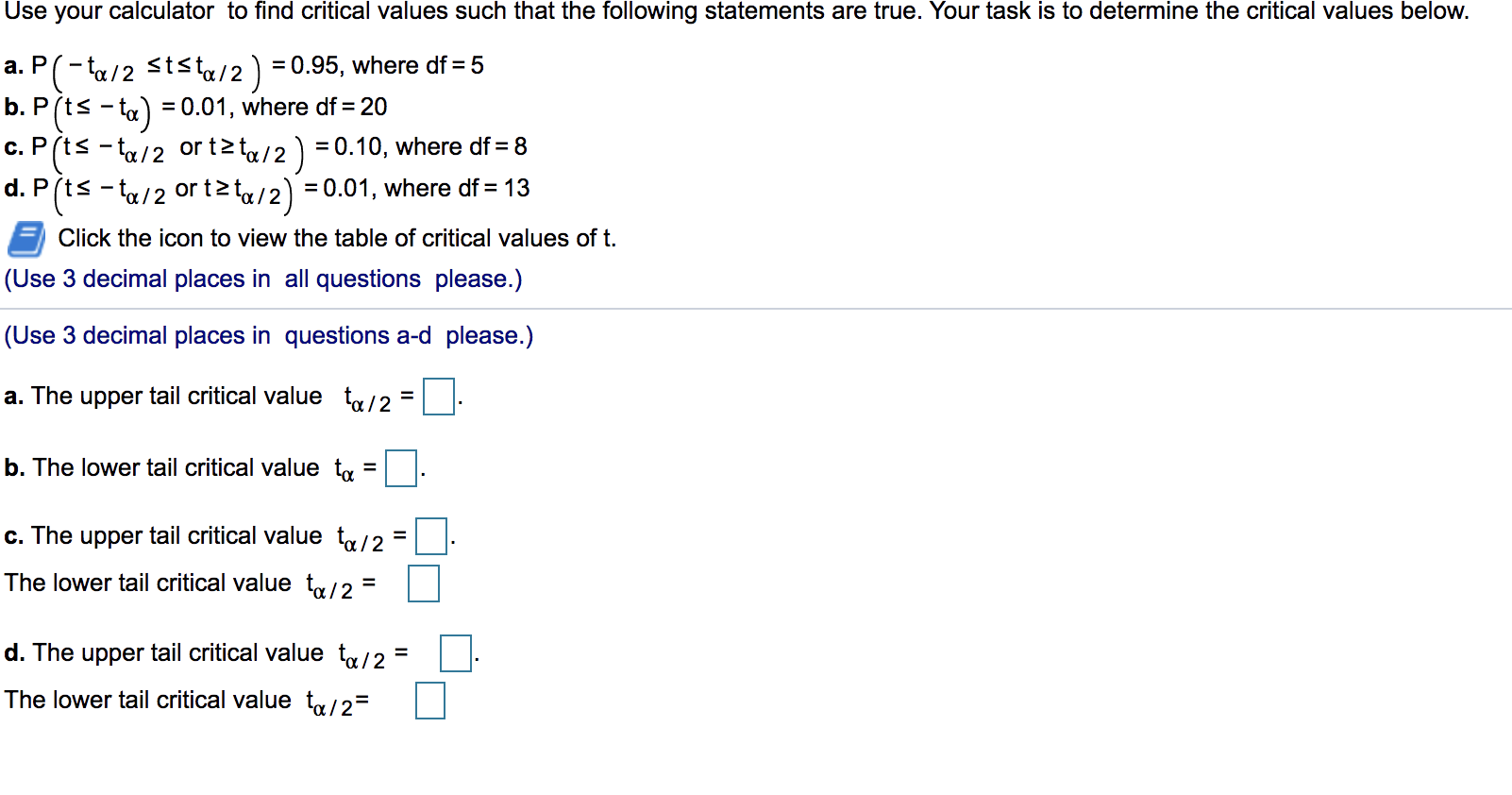 Solved Use your calculator to find critical values such that | Chegg.com