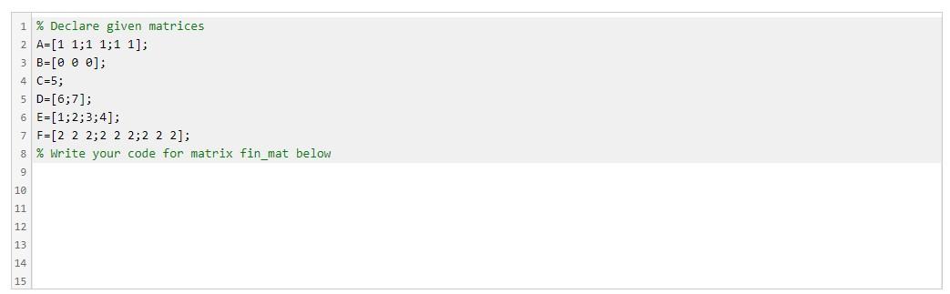Solved 1 % Declare given matrices 2 A=(1 1;1 1;1 1]; 3 B-[© | Chegg.com