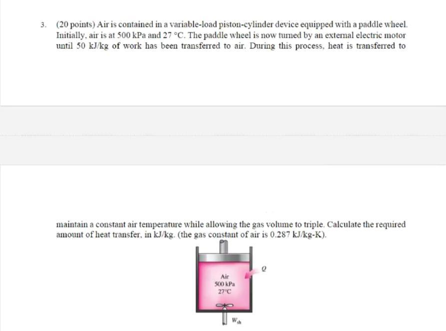 Solved 3. (20 points) Air is contained in a variable-load | Chegg.com