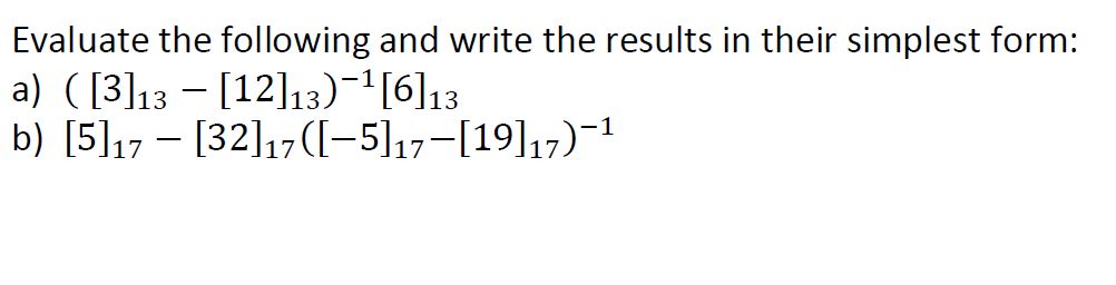 Solved Evaluate the following and write the results in their | Chegg.com
