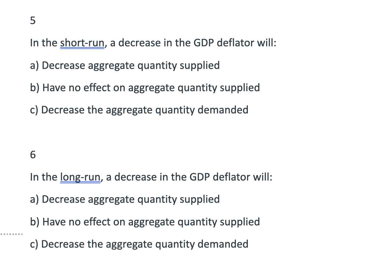 Solved 5 In the short-run, a decrease in the GDP deflator | Chegg.com