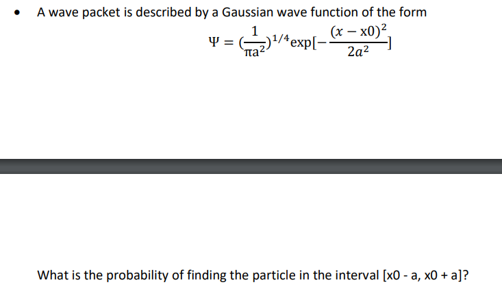 Solved A Wave Packet Is Described By A Gaussian Wave
