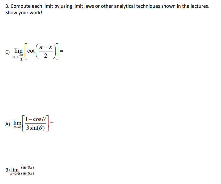 Solved 3. Compute each limit by using limit laws or other | Chegg.com