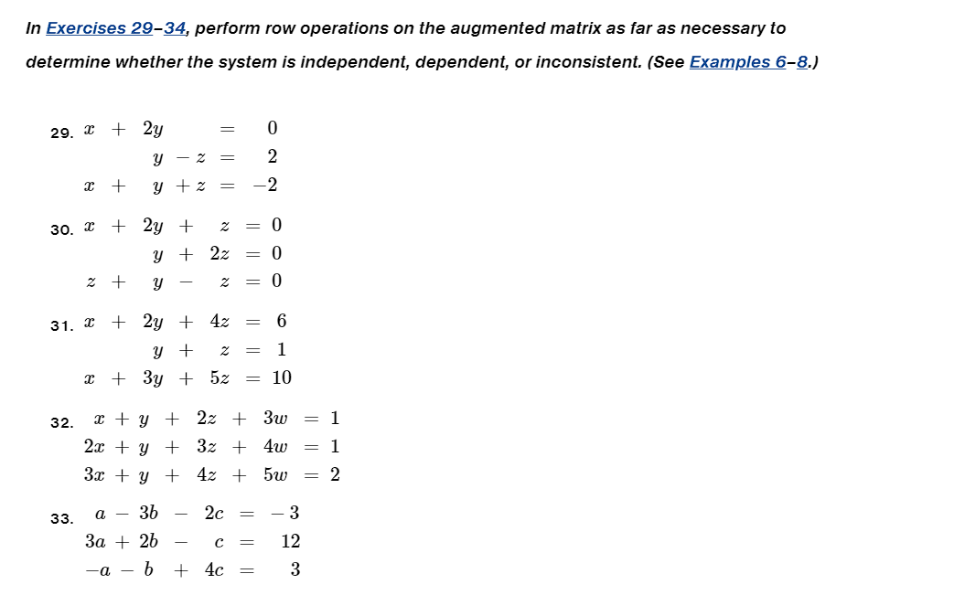 Solved In Exercises 29−34, perform row operations on the | Chegg.com