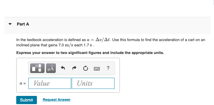 Solved In the textbook acceleration is defined as a=Δv/Δt. | Chegg.com