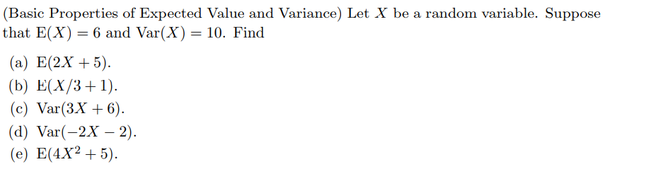 Solved (Basic Properties of Expected Value and Variance) Let | Chegg.com