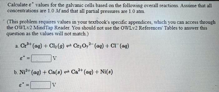 Solved Calculate ε∘ values for the galvanic cells based on | Chegg.com