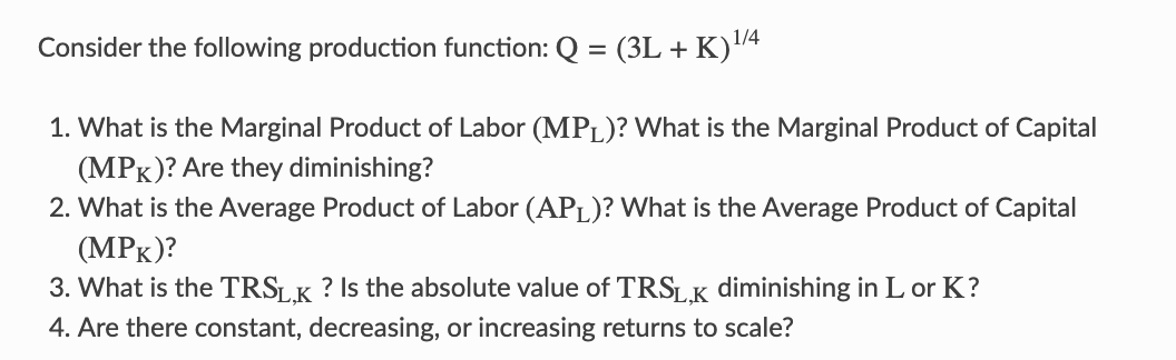 Solved Consider the following production function: Q=(3 | Chegg.com