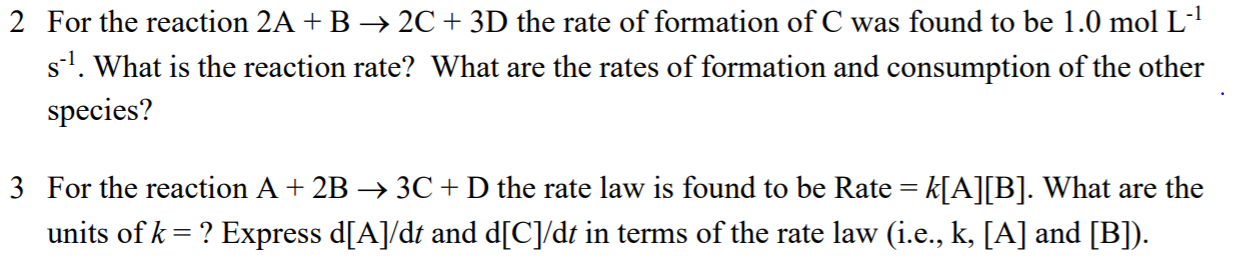 Solved 2 For the reaction 2A + B -> 2C+3D the rate of | Chegg.com